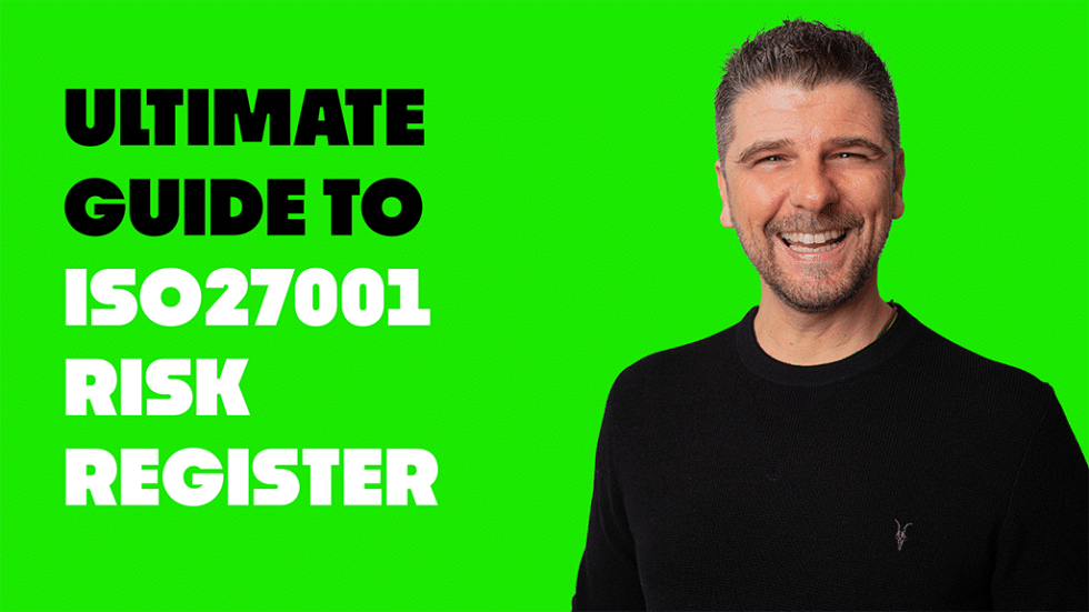 ISO 27001 Risk Register: Ultimate Guide