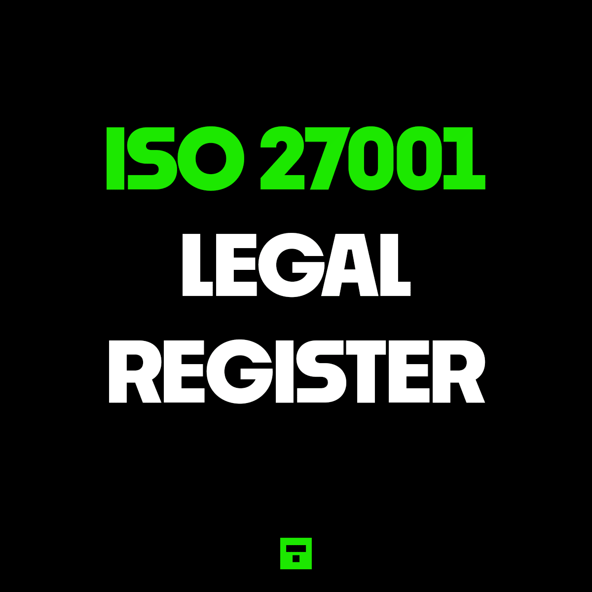 ISO 27001 Legal Register Beginner’s Guide (& template)