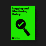 The Ultimate ISO 27001 Logging and Monitoring Policy Template