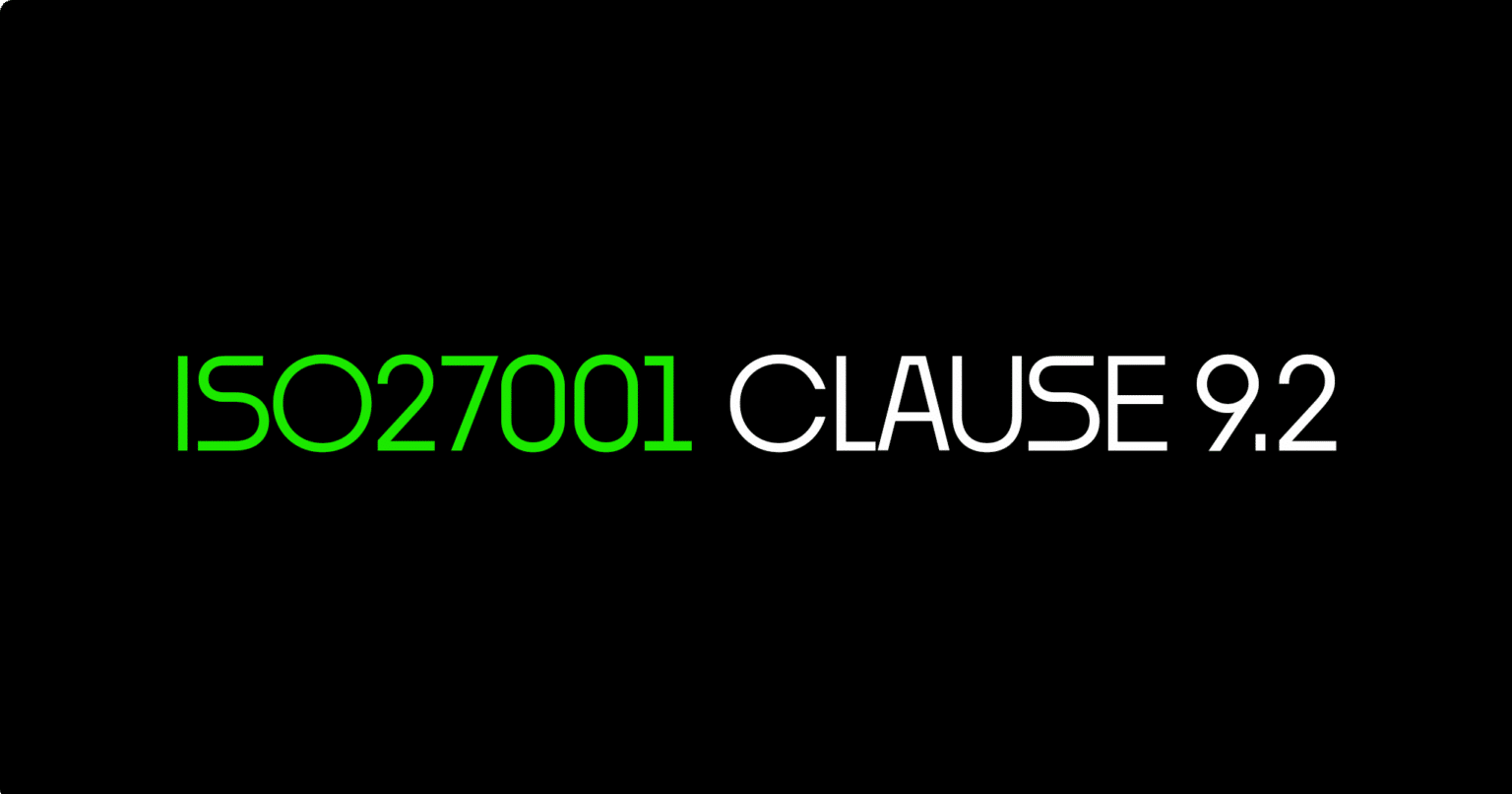 How to Implement ISO 27001 Clause 9.2 and Pass The Audit