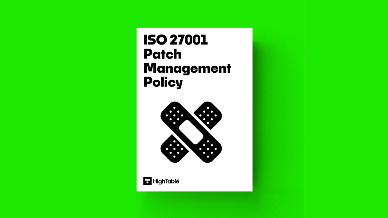 ISO 27001 Patch Management Policy Beginner’s Guide & Template