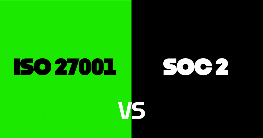 ISO 27001 vs SOC 2 explained simply