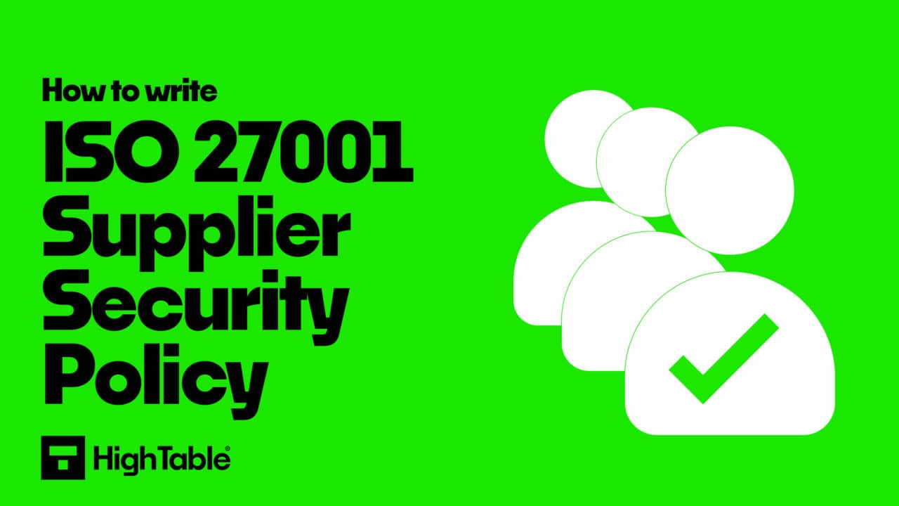 ISO 27001 Supplier Security Policy: How to Write & Template