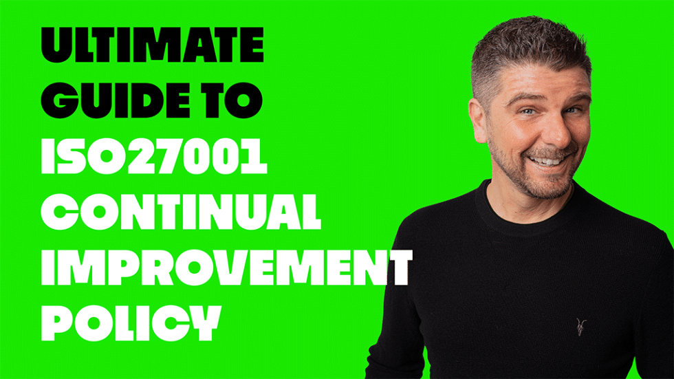 ISO 27001 Continual Improvement Policy: How to Write & Template