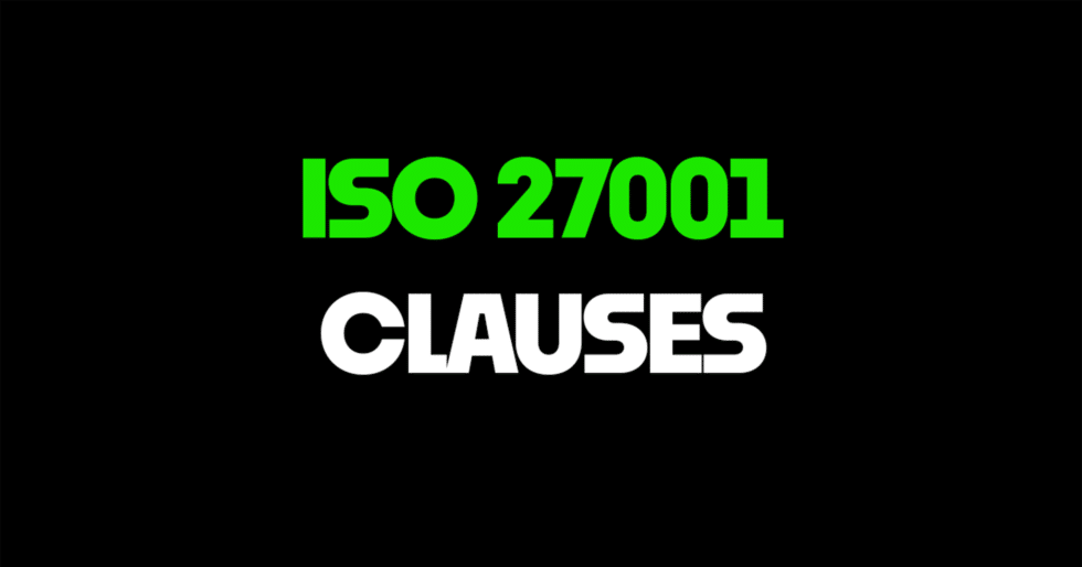 ISO 27001 Clauses - Everything you need to know!