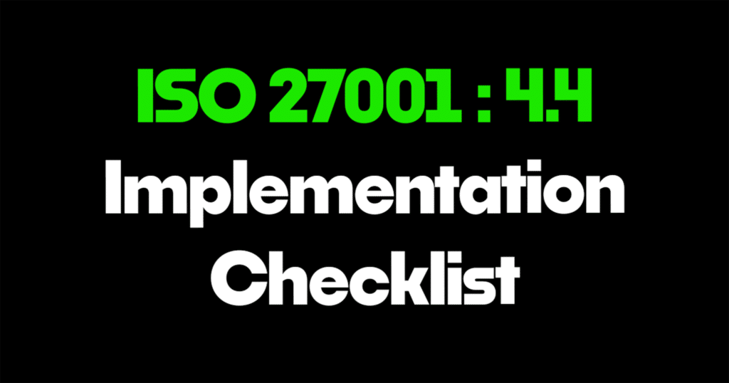How To Implement ISO 27001 Clause 4.4 and Pass The Audit