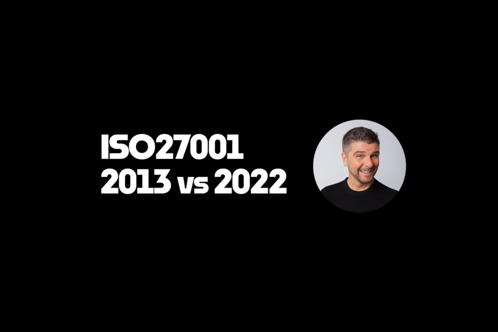 ISO 27001:2013 vs ISO 27001:2022 Changes Explained Simply
