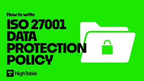 ISO 27001 Data Protection Policy: How to Write & Template
