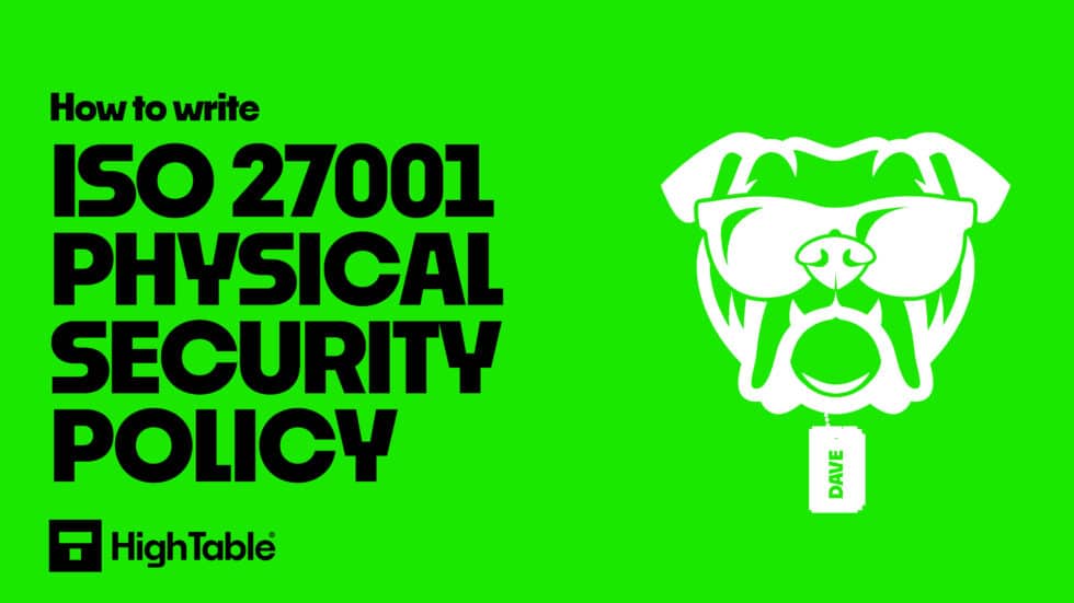 ISO 27001 Physical Security Policy: How to Write & Template