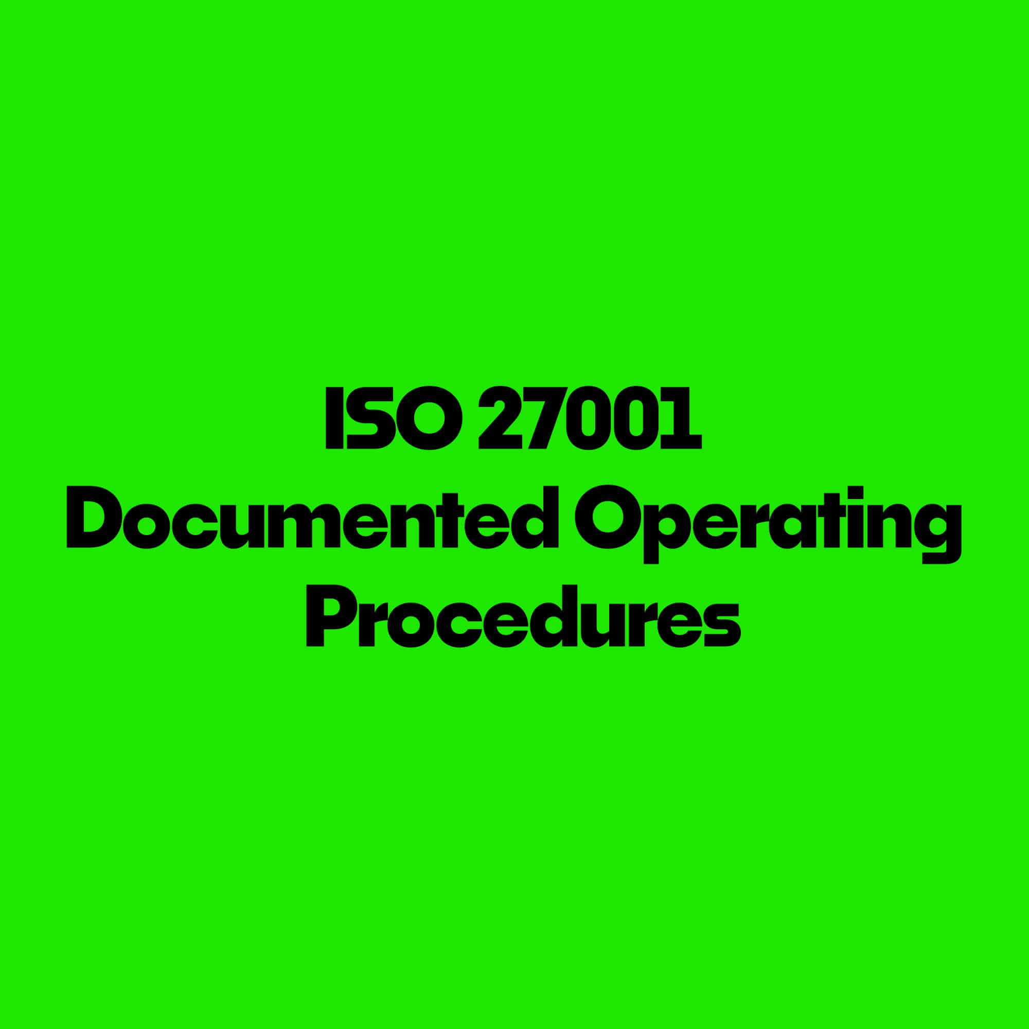 ISO 27001 Documented Operating Procedures: FAQs & Best Practices