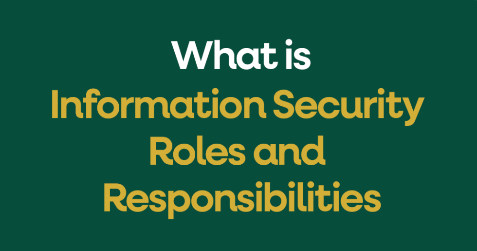 What is ISO 27001 Information Security Roles and Responsibilities?