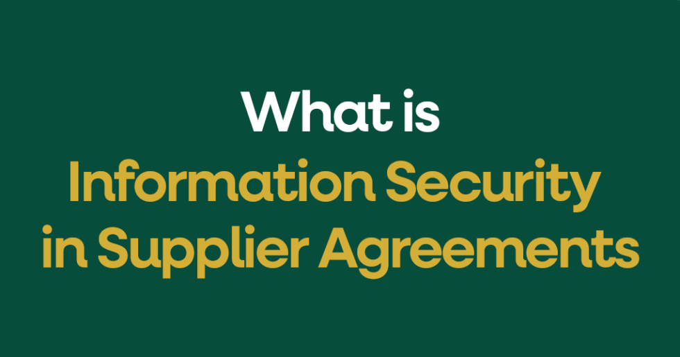 What is ISO 27001 Information Security in Supplier Agreements?