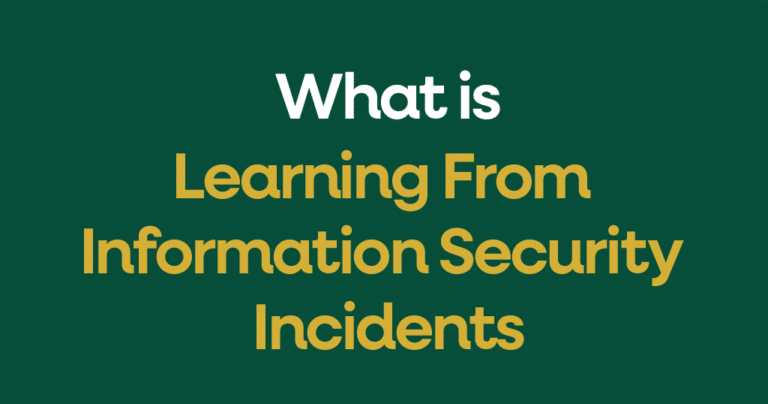 What is ISO 27001 Learning From Information Security Incidents?