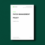 ISO 27001 Patch Management Policy Beginner’s Guide & Template